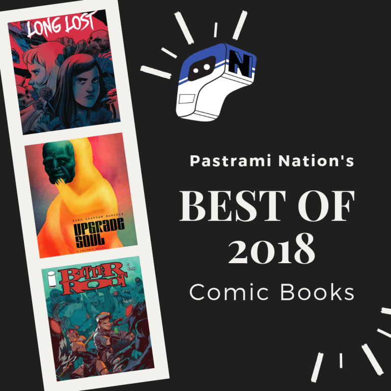 Best of 2018: Comic Books | Pastrami Nation- The Meat of Pop Culture