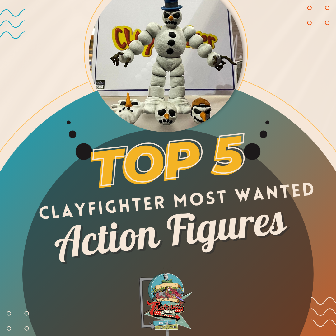 Clayfighter- Top 5 Most Wanted Action Figures